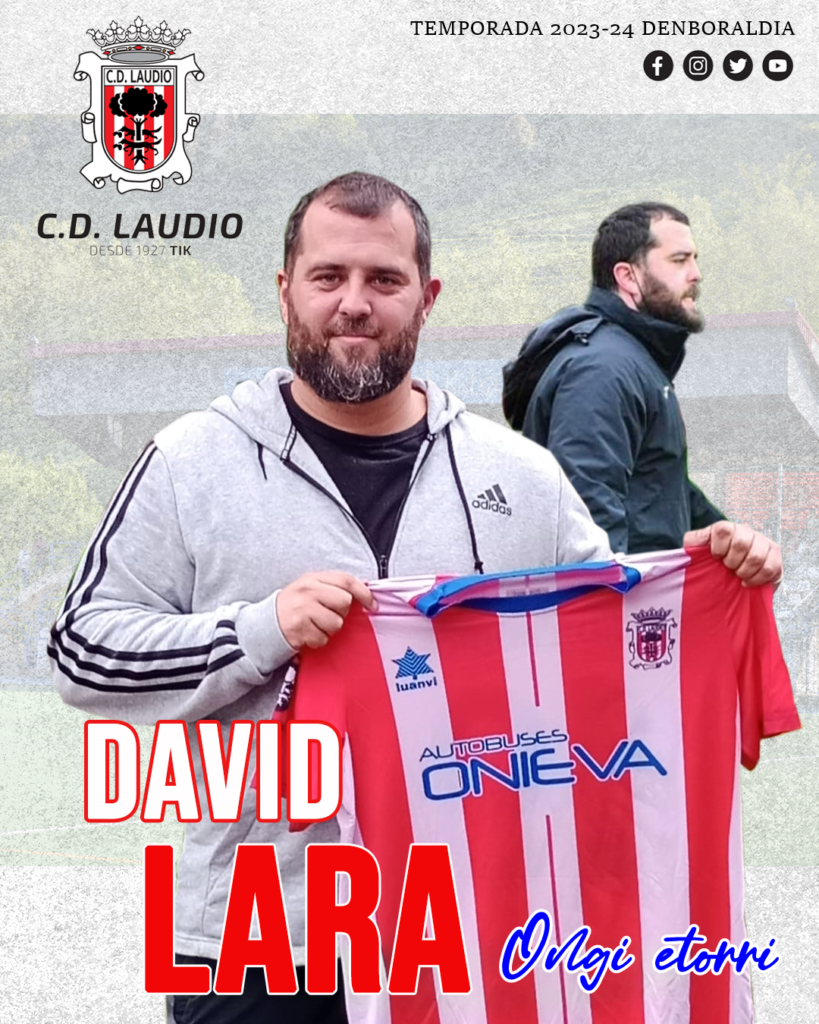 David Lara es el nuevo entrenador del CD Laudio - Club Deportivo Laudio